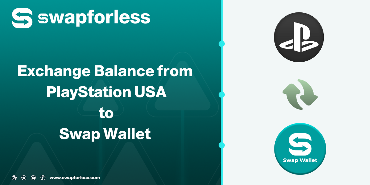 Exchange PlayStation Balnace to Swap Wallet step by step